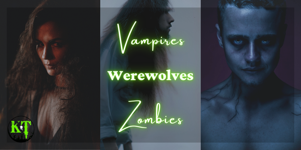 Busting Myths And Legends About Vampires Werewolves And Zombies Kt Monsters Kate Trinity